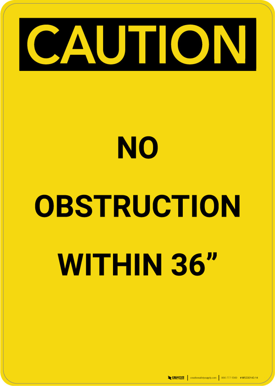 Caution: OSHA Regulations No Obstruction Within 36 Inches - Portrait ...