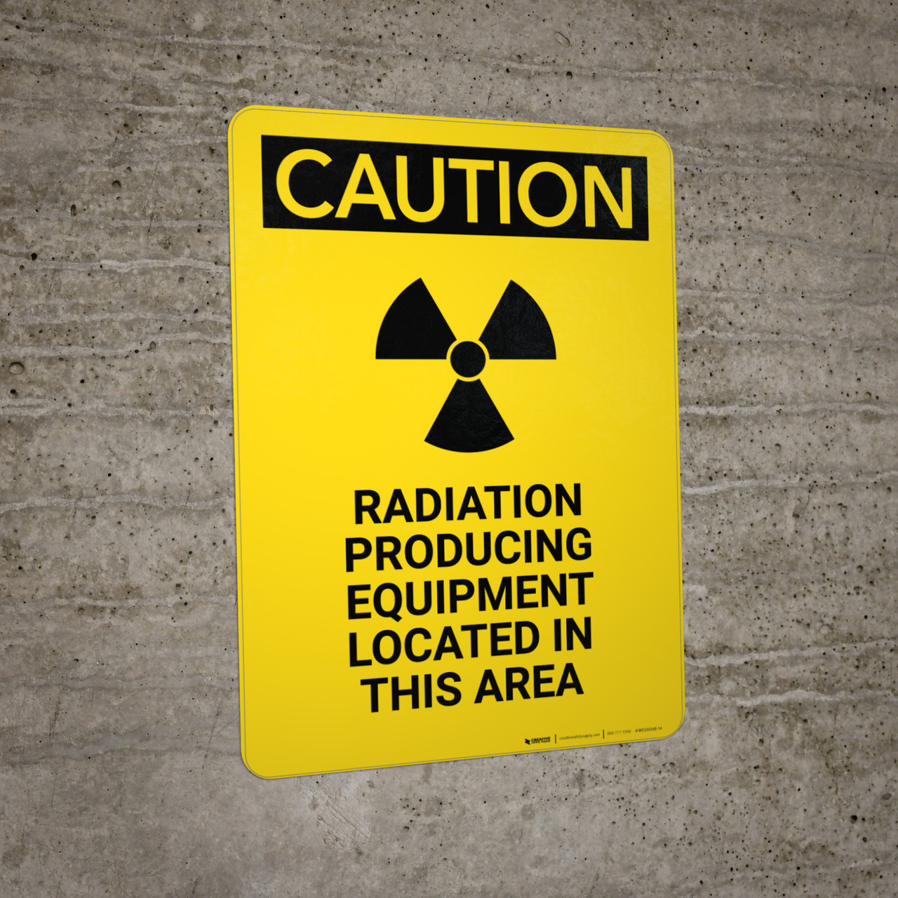 Caution: Radiation Producing Equipment - Portrait Wall Sign | Creative ...