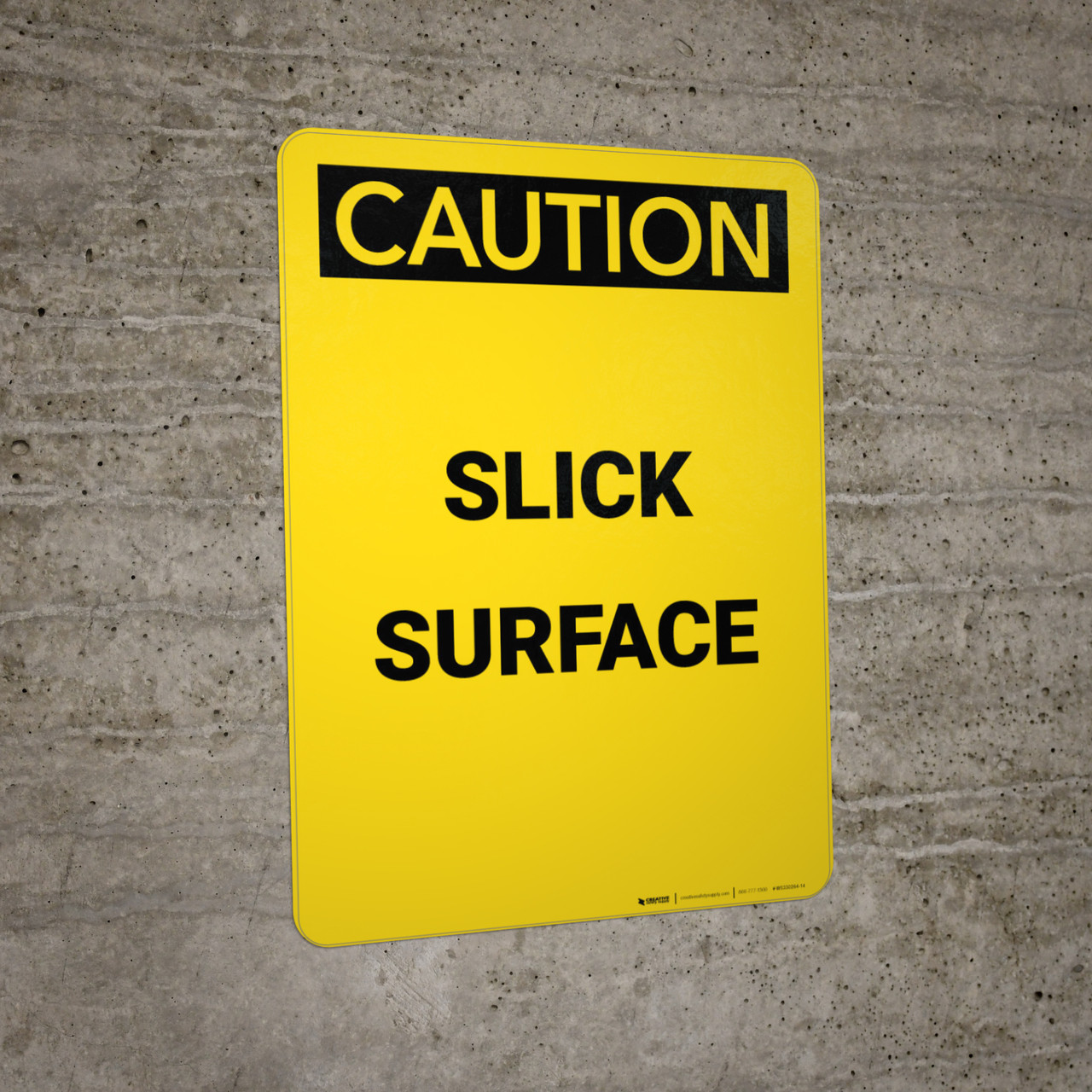 Caution: Slick Surface - Portrait Wall Sign