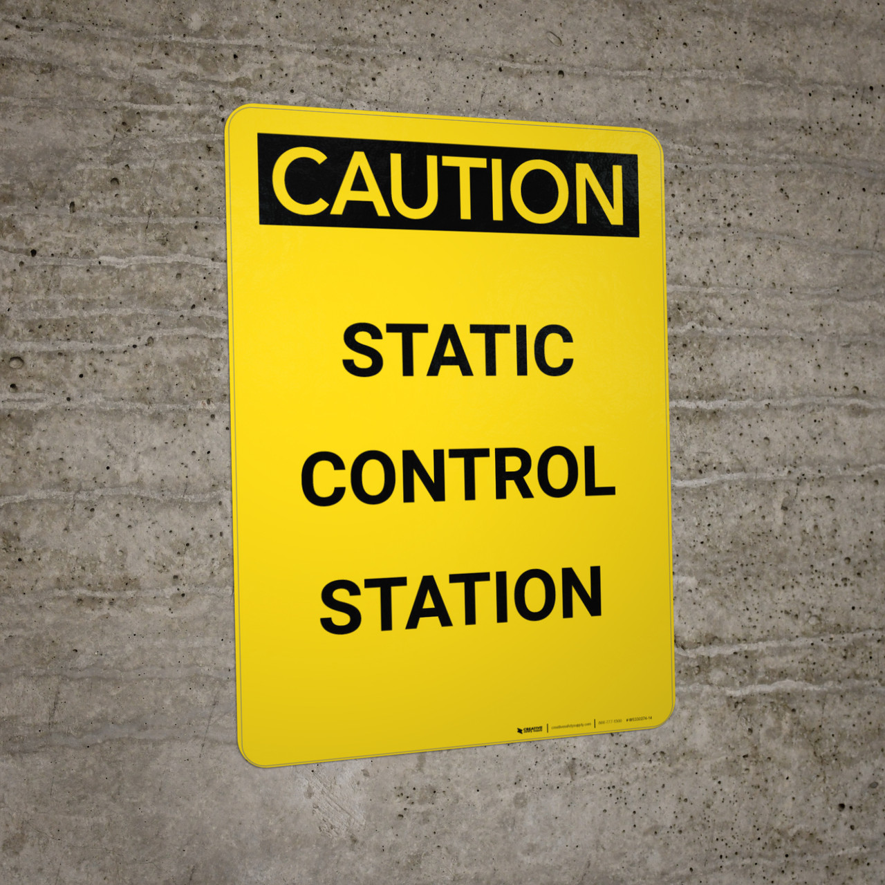 Caution: Static Control Station - Portrait Wall Sign