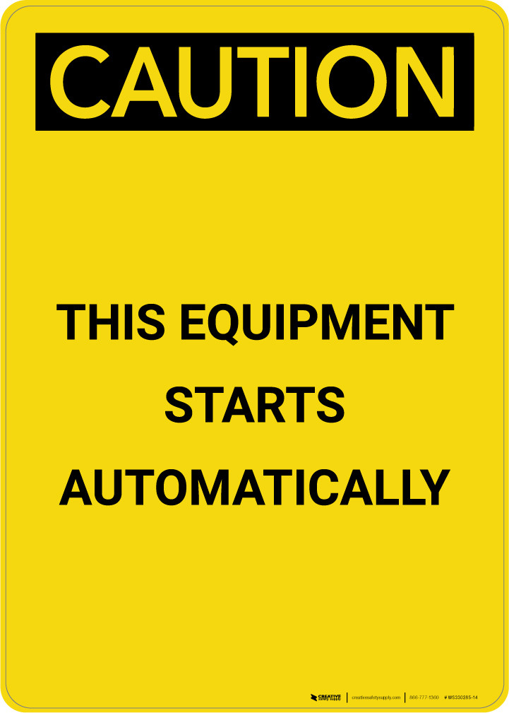 Caution: This Machine Starts Automatically - Portrait Wall Sign