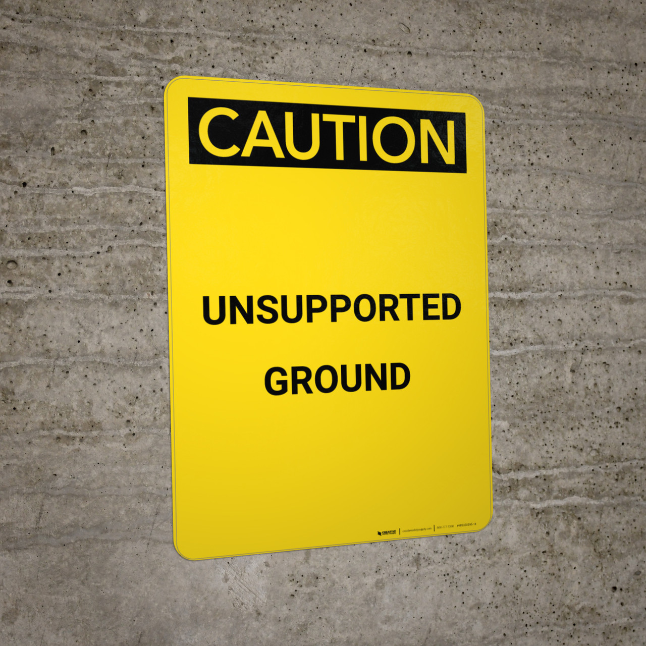 Caution: Unsupported Ground - Portrait Wall Sign