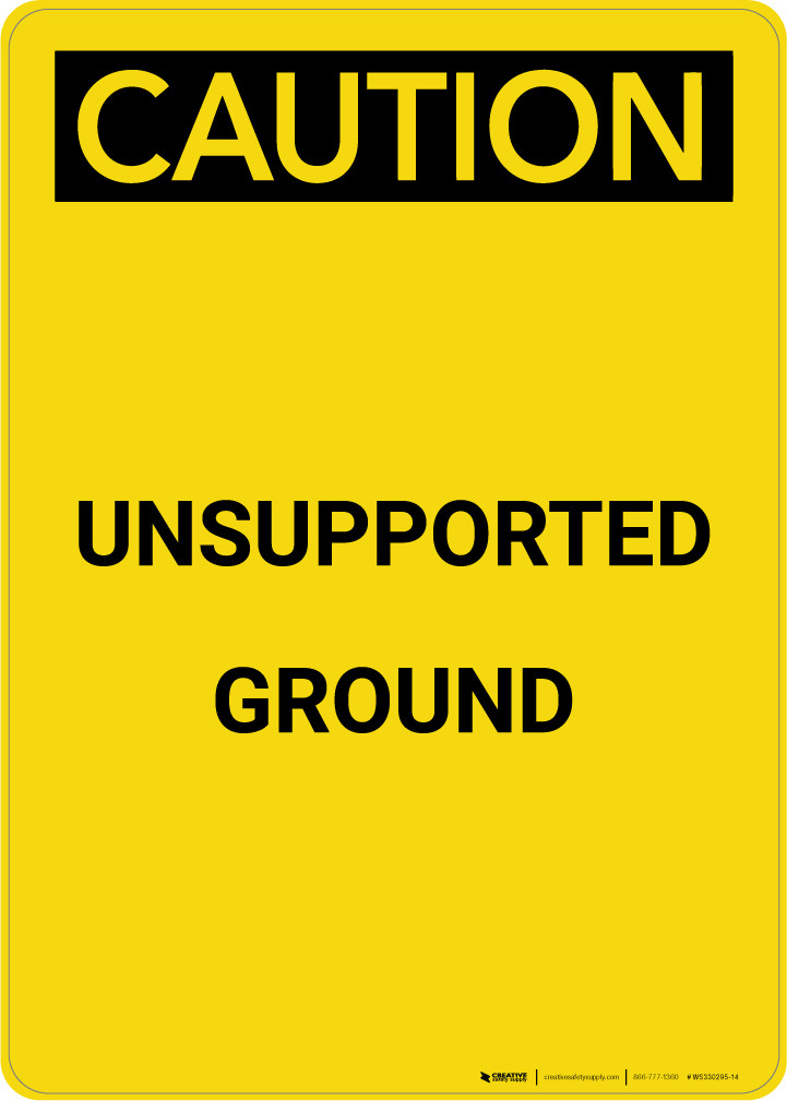 Caution: Unsupported Ground - Portrait Wall Sign
