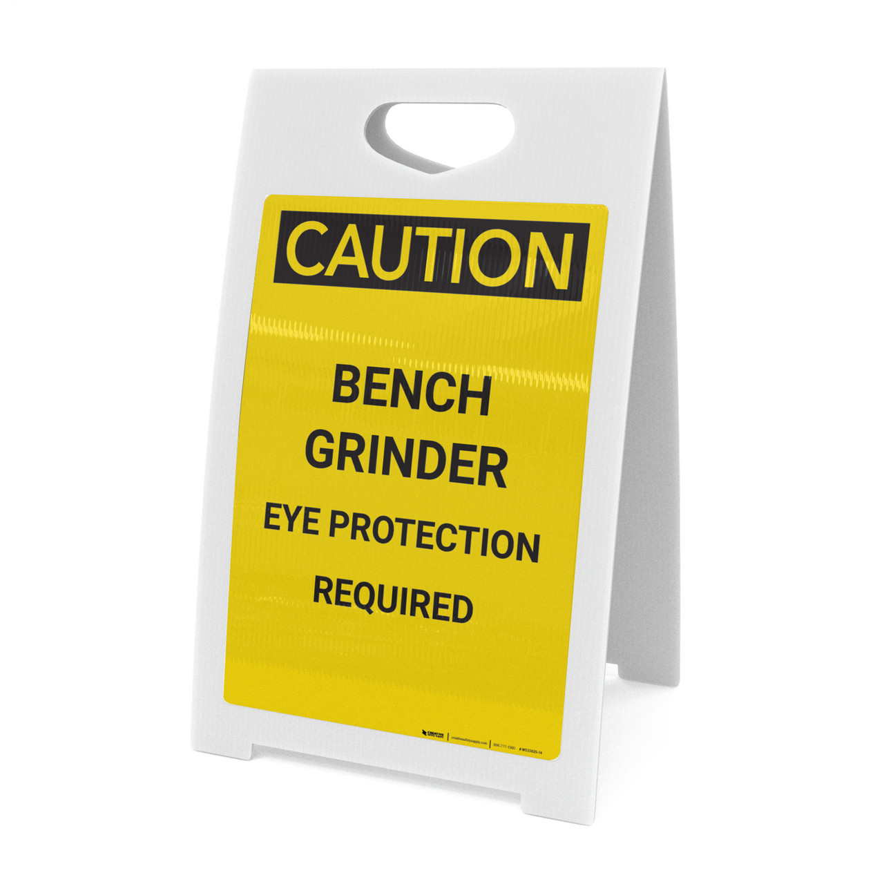 Caution: Bench Grinder Eye Protection Required - A-Frame Sign