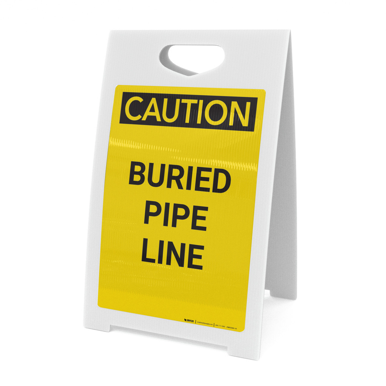 Caution: Buried Pipe Line - A-Frame Sign | Creative Safety Supply