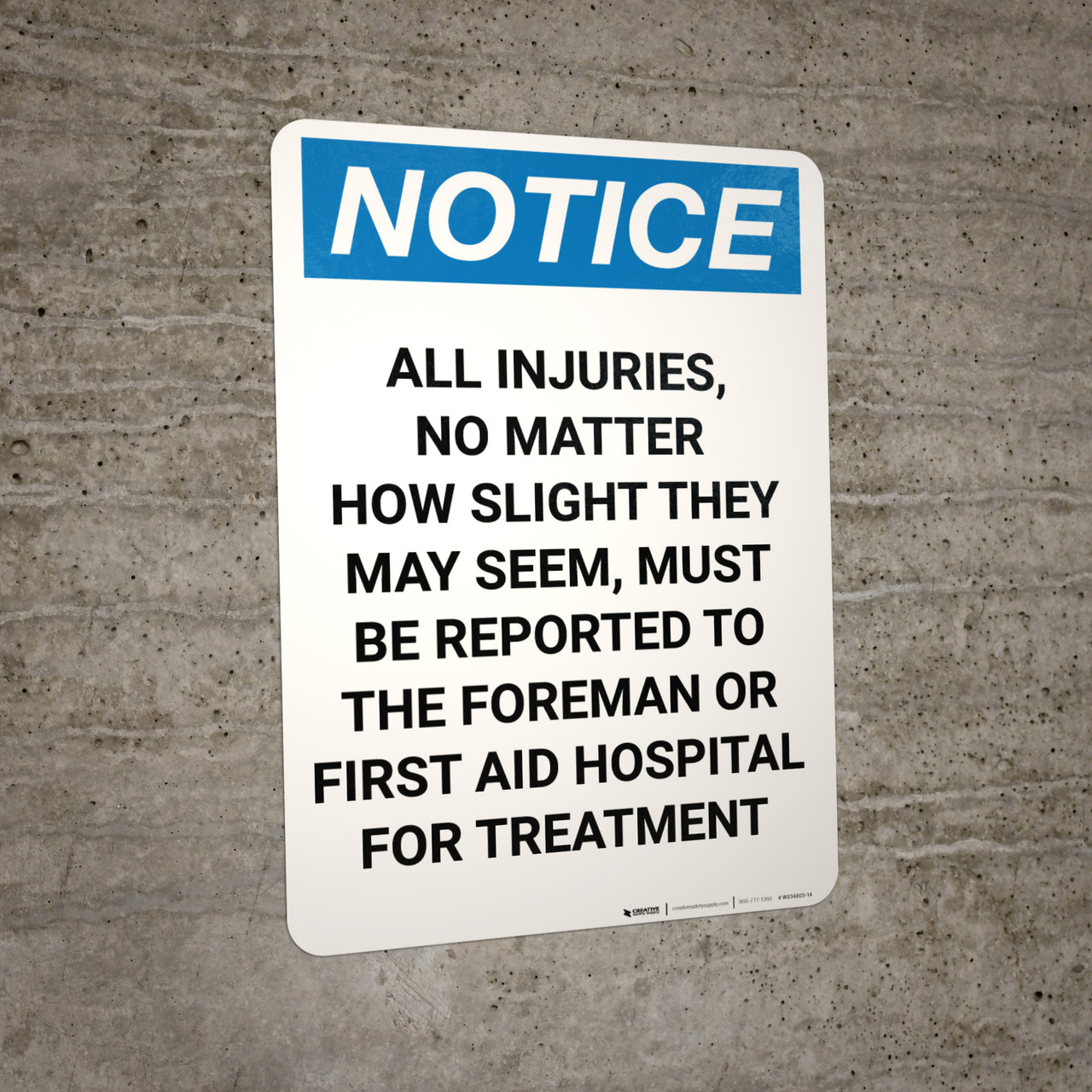 Notice: All Injuries Must Be Reported - Portrait Wall Sign