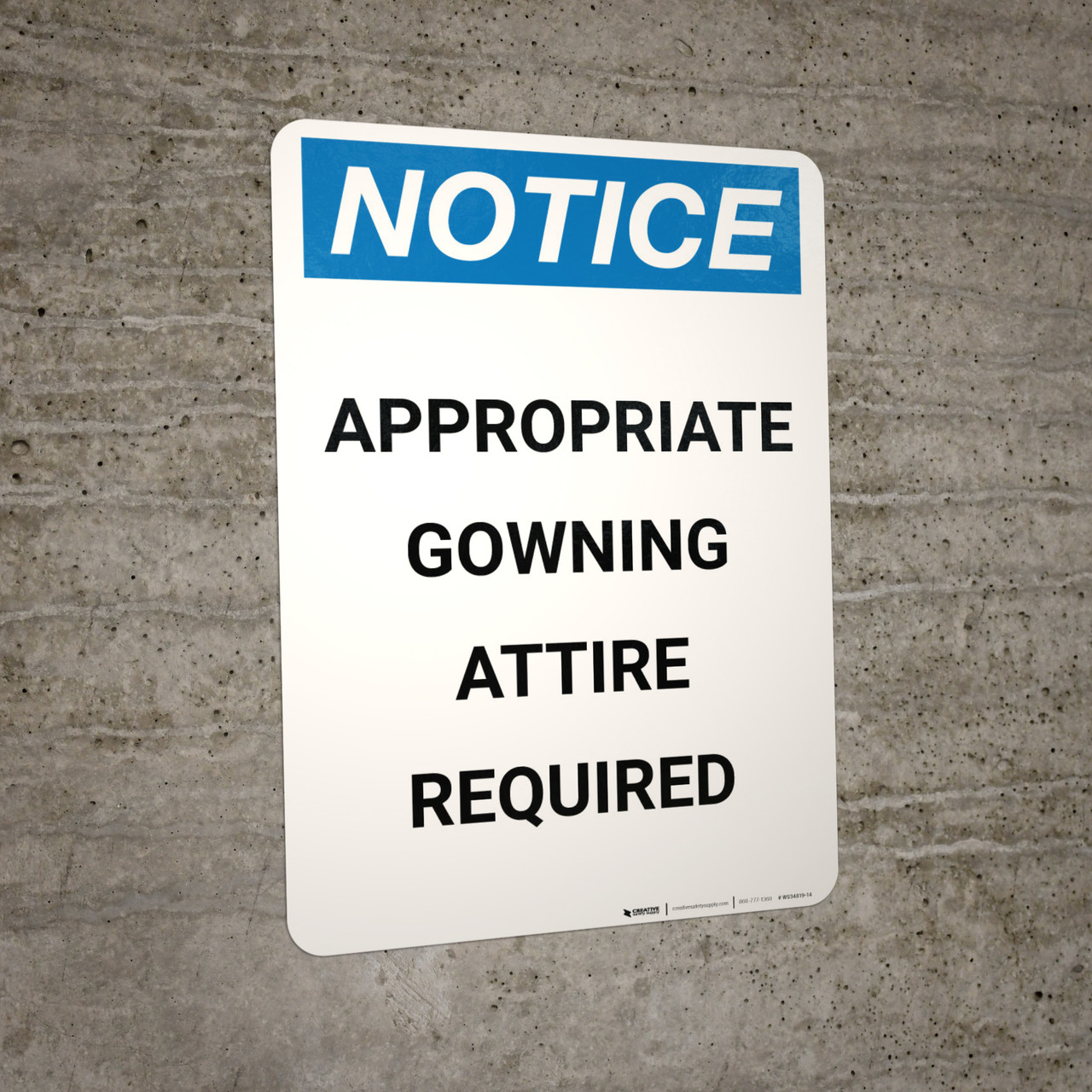 Notice: Appropriate Gowning Attire Required - Portrait Wall Sign