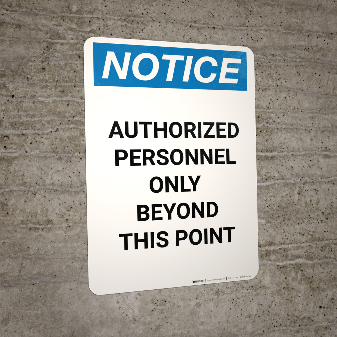Notice: Authorized Personnel Only Beyond This Point - Portrait Wall Sign