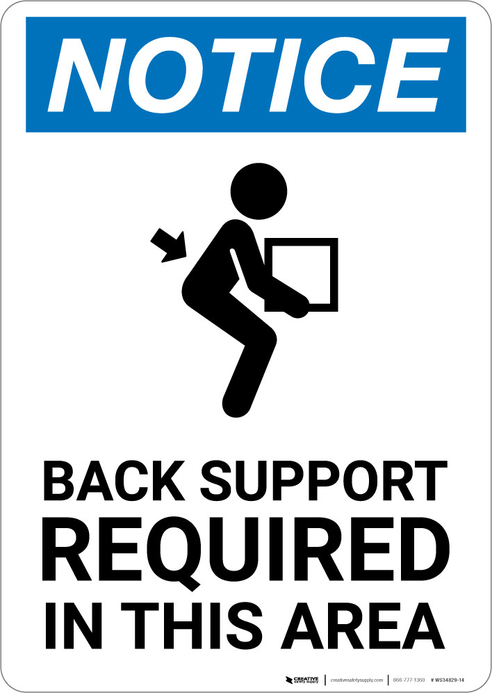 Notice: Back Support Required In This Area with Icon - Portrait Wall Sign