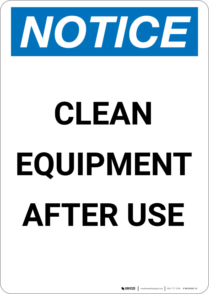 Notice: Clean Equipment After Use - Portrait Wall Sign