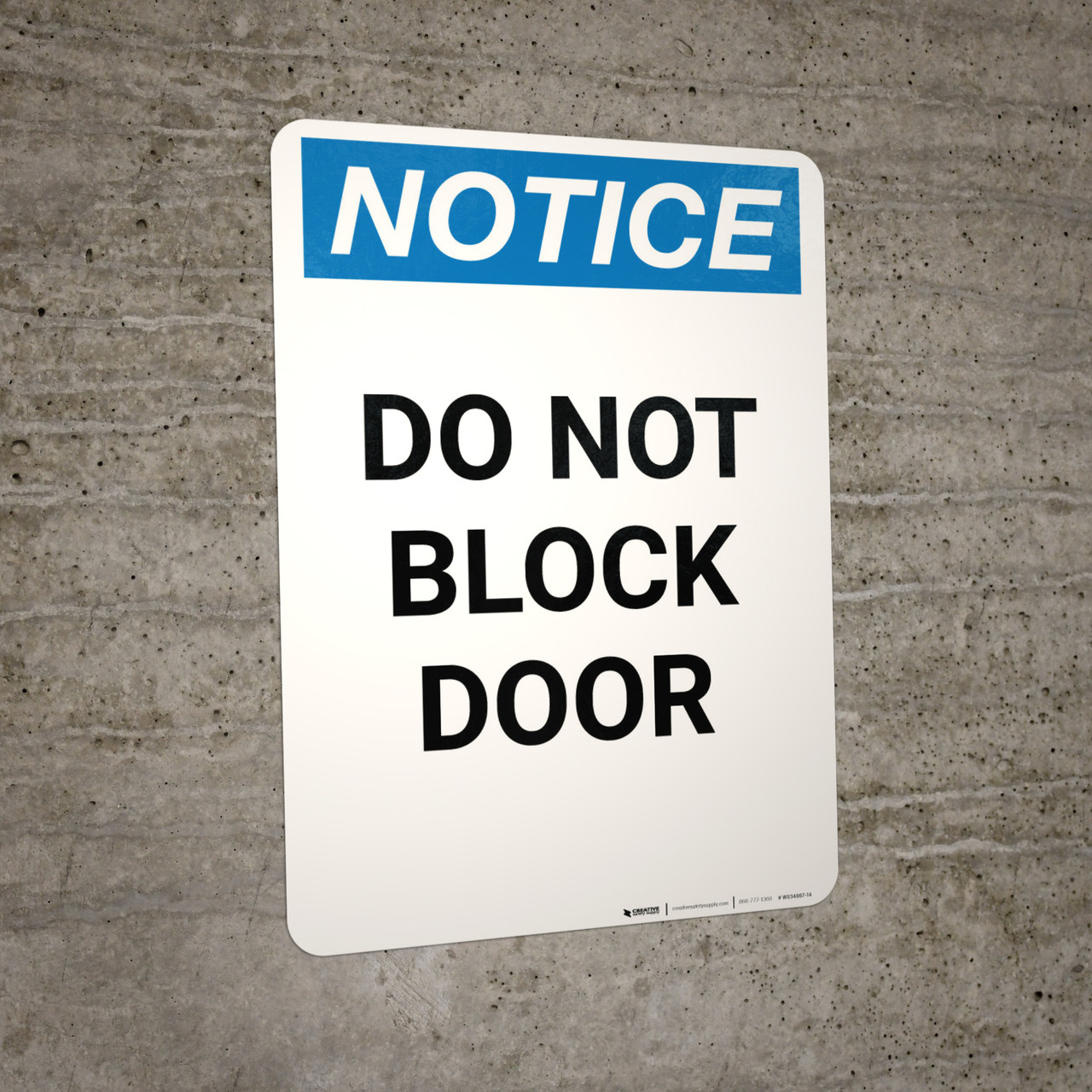 Notice: Do Not Block Door - Portrait Wall Sign | Creative Safety Supply