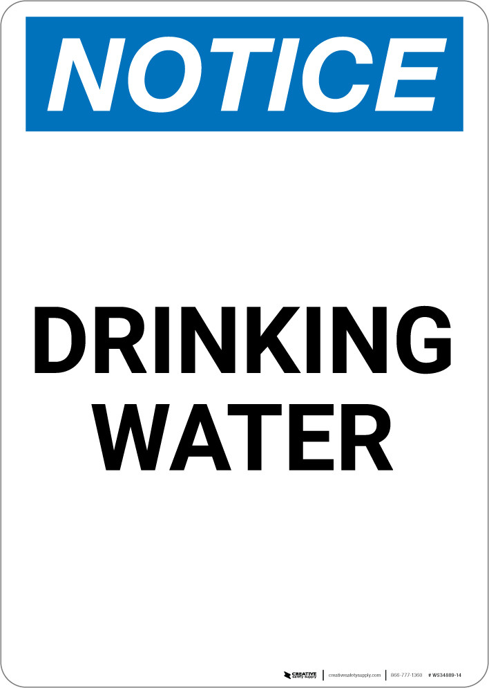 Notice: Drinking Water - Portrait Wall Sign | Creative Safety Supply
