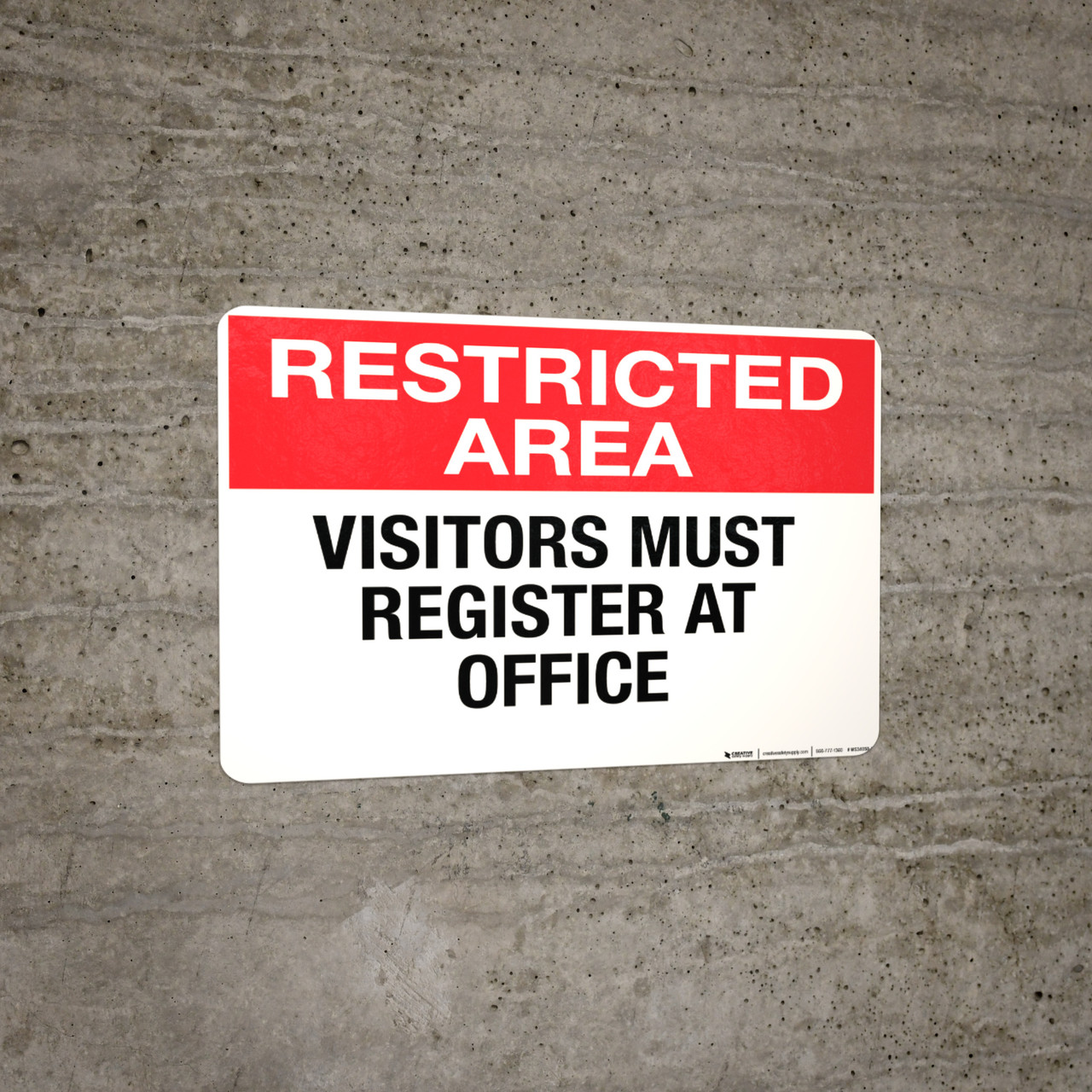 Restricted Area: Visitors Must Register at Office - Wall Sign