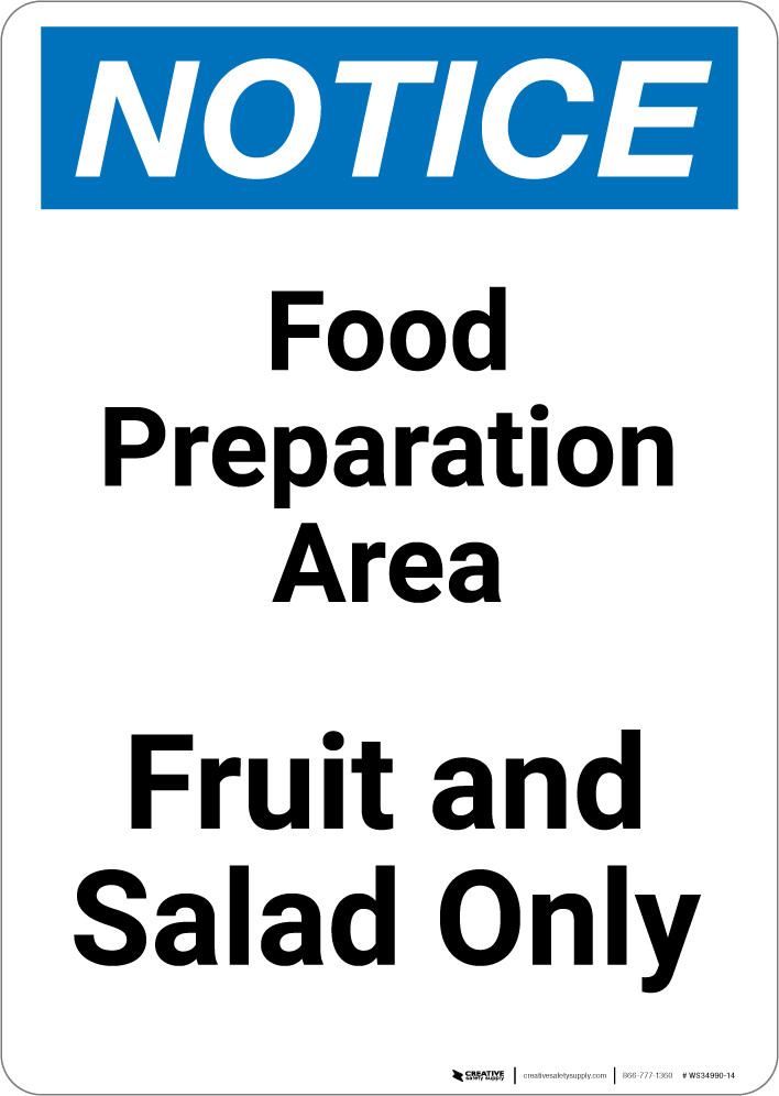 Notice: Food Prep Area - Fruit and Salad Only - Portrait Wall Sign ...