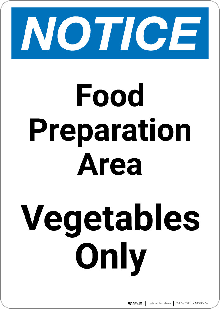 Notice: Food Prep Area - Vegetables Only - Portrait Wall Sign