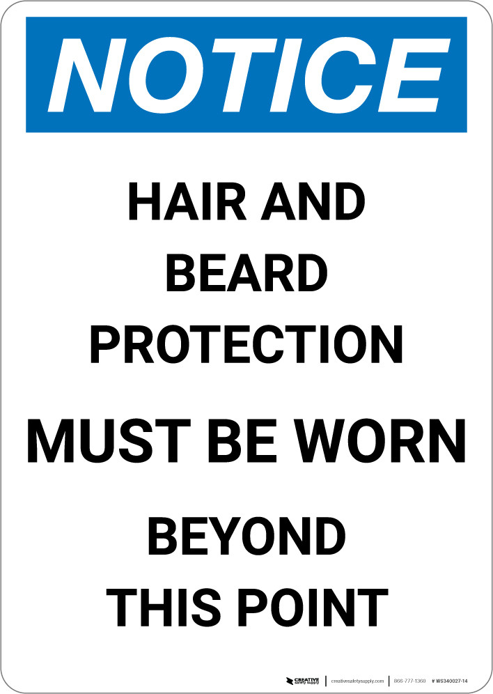 Notice: Hair and Beard Protection Must be Worn Beyond this Point ...