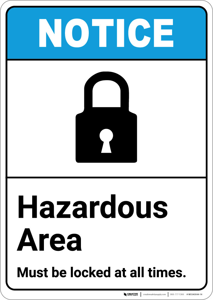 Notice: Hazardous Area Must Be Locked with Icon ANSI - Portrait Wall Sign