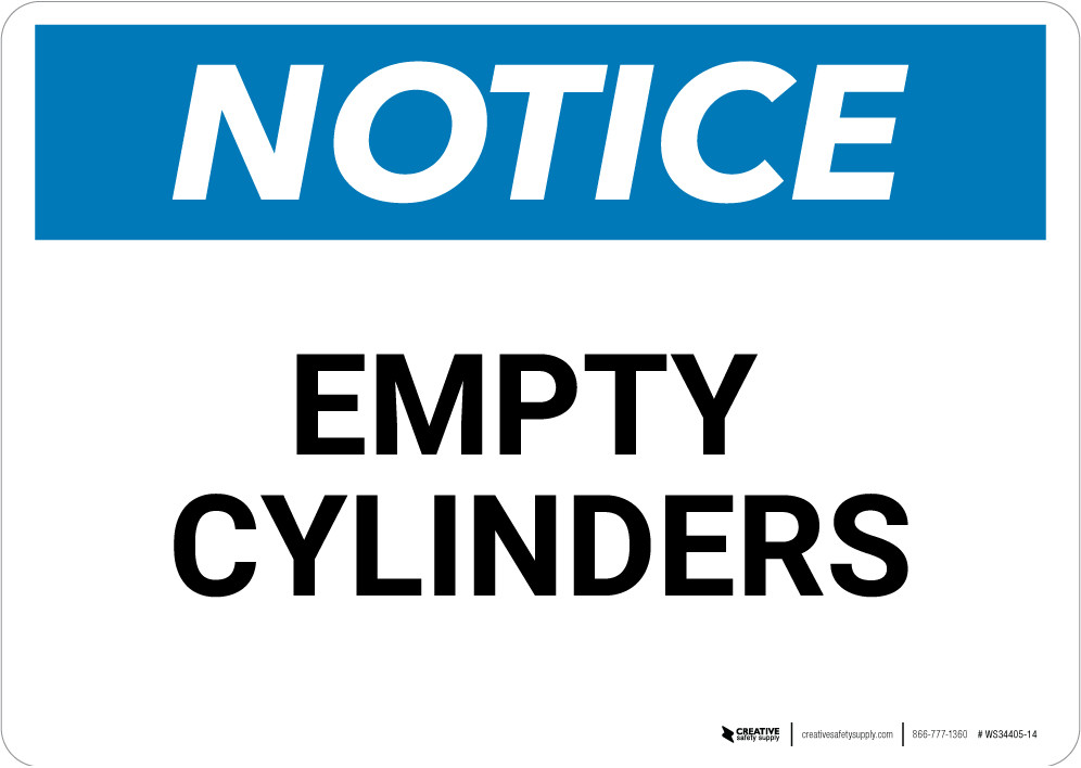 Notice: Empty Cylinders - Wall Sign