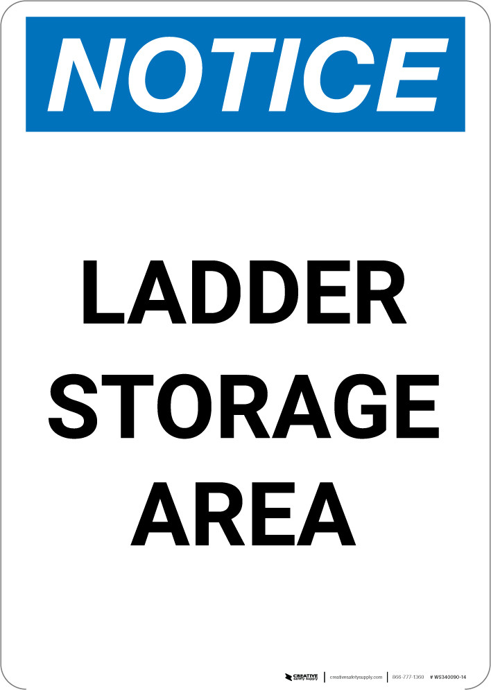 Notice: Ladder Storage Area - Portrait Wall Sign