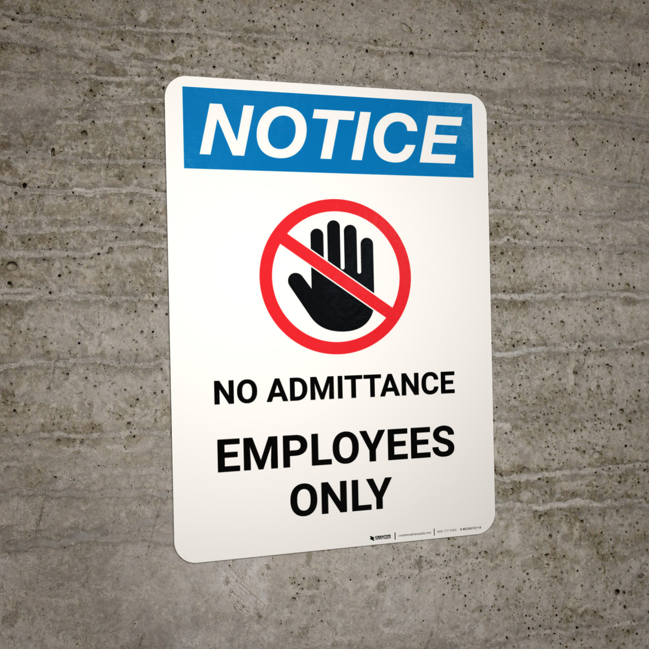 Notice: No Admittance Except To Employees On Duty - Portrait Wall Sign