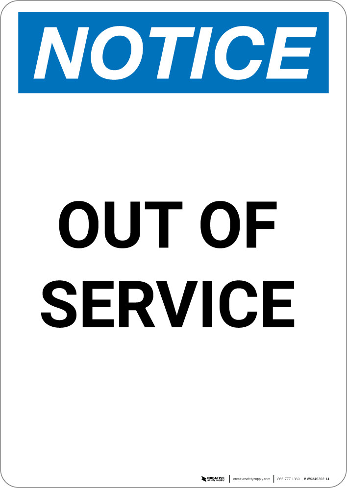 Notice: Out Of Service - Portrait Wall Sign