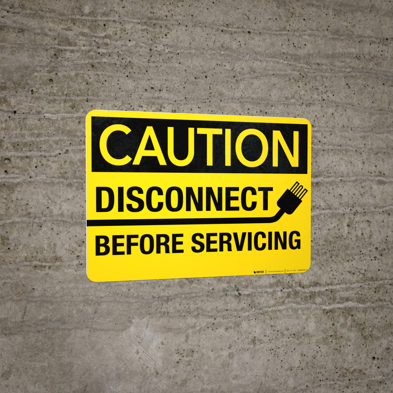 Caution: Disconnect Before Servicing - Wall Sign | Creative Safety Supply