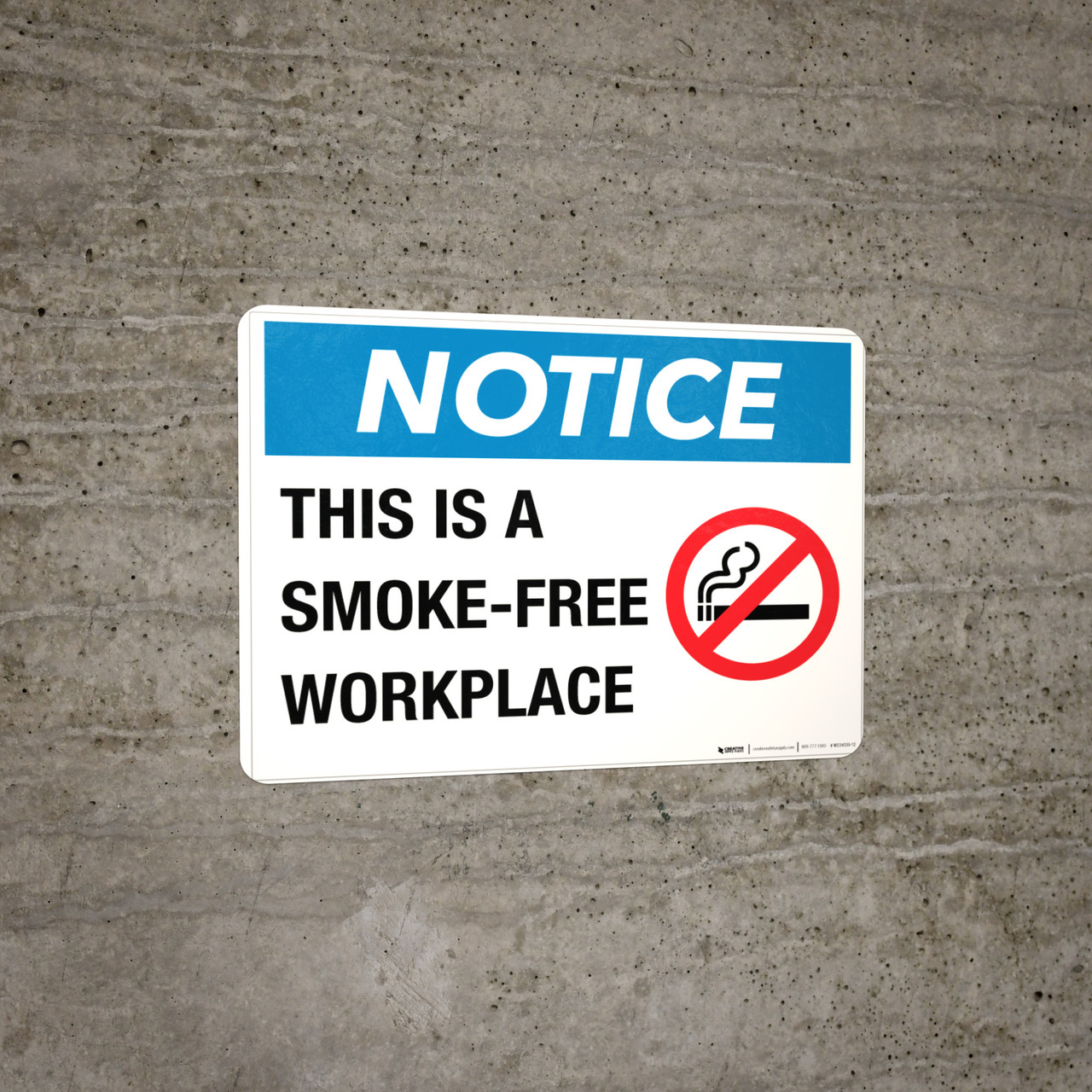 Notice: This is a Smoke-Free Workplace - Wall Sign | Creative Safety Supply