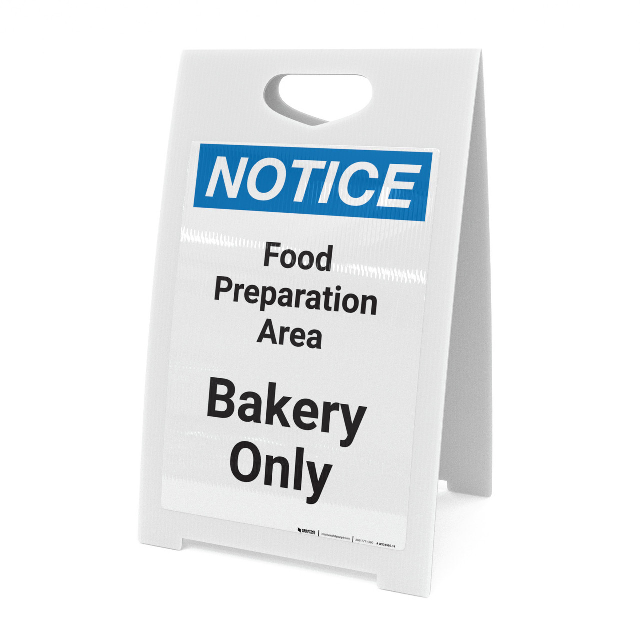 Notice: Food Prep Area - Bakers Only - A-Frame Sign | Creative Safety ...