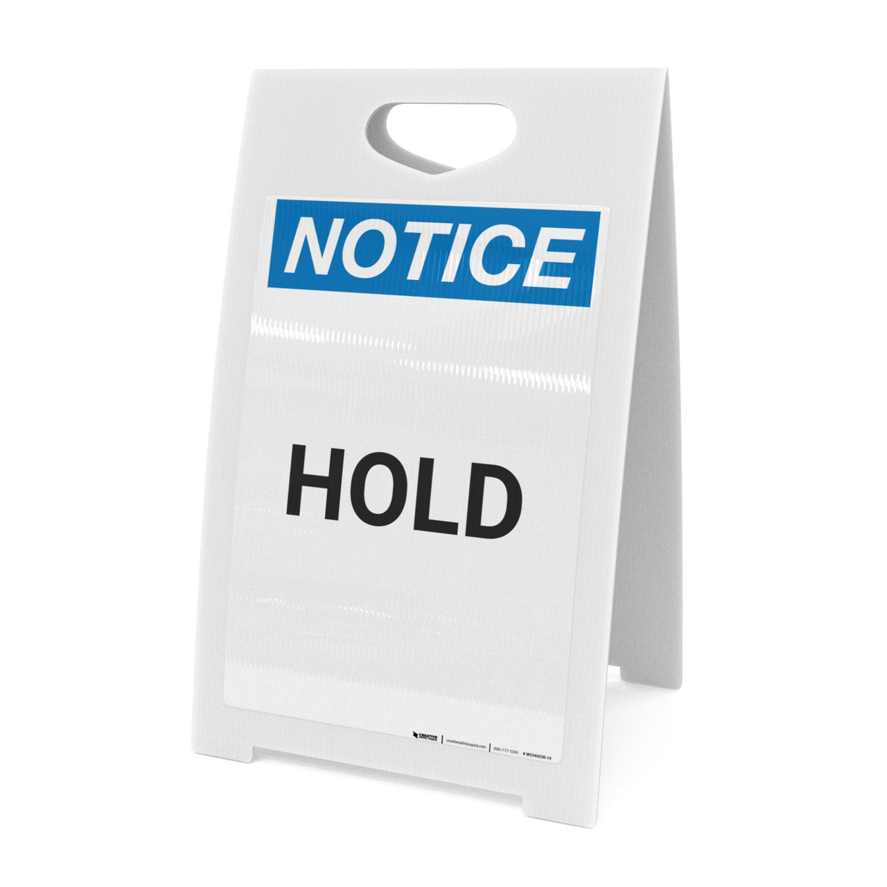 Notice: Hold - A-Frame Sign | Creative Safety Supply