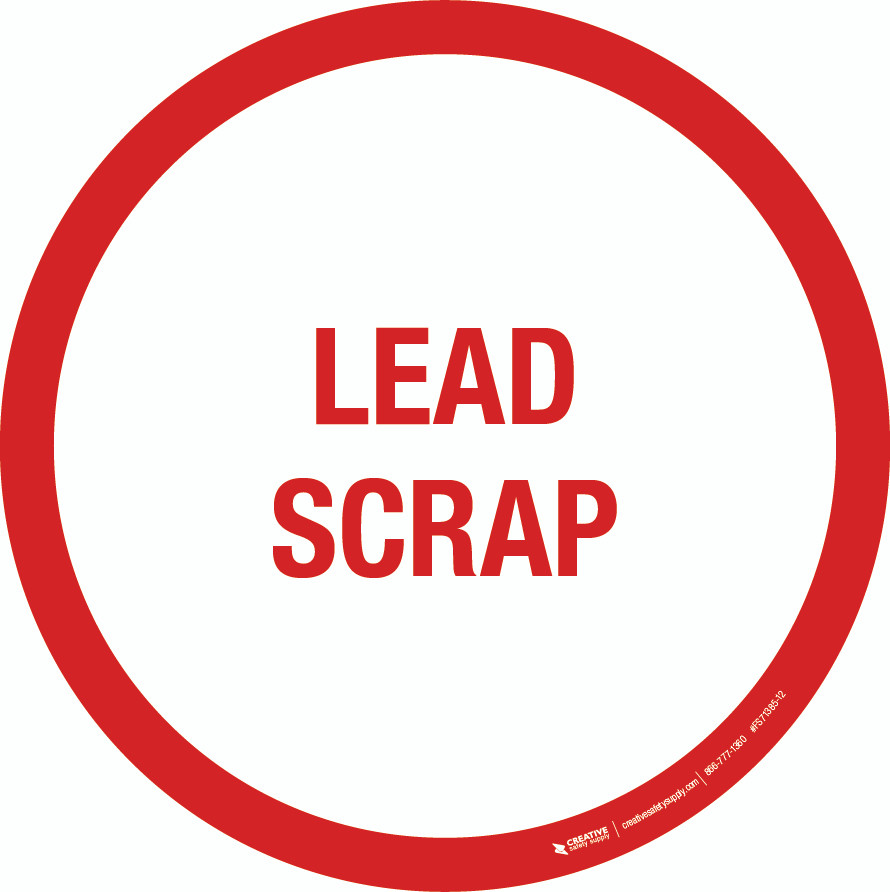 Lead Scrap Floor Sign | Creative Safety Supply