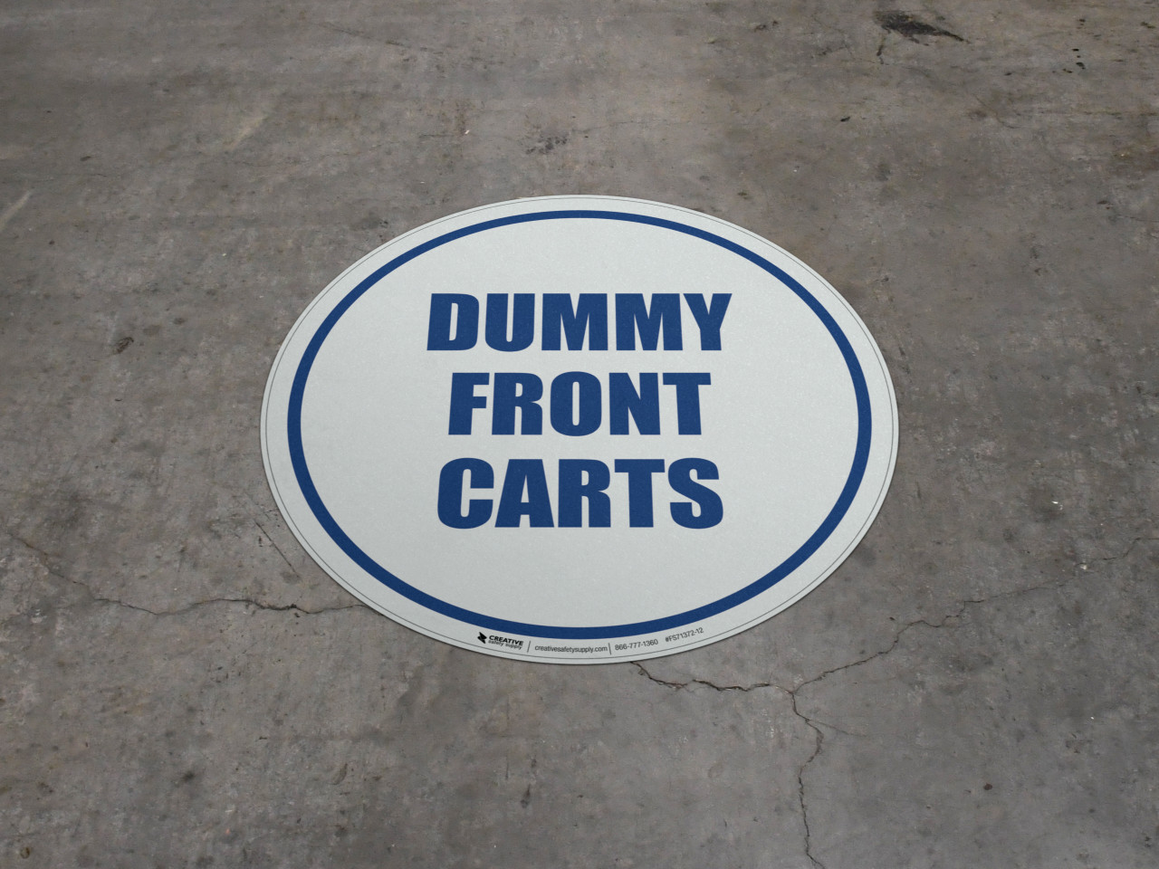Dummy Front Cart Floor Sign | Creative Safety Supply