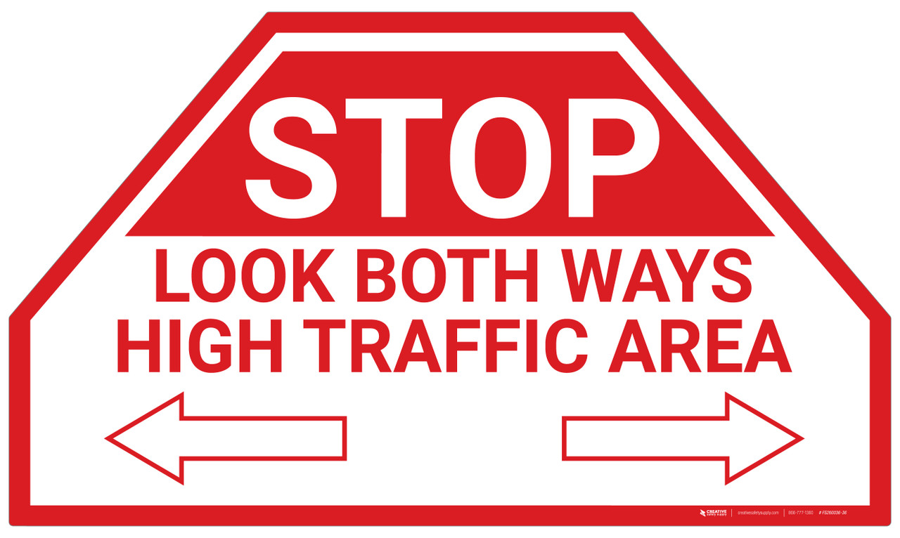 Stop Look Both Way High Traffic Arrows - Floor Marking Sign | Creative ...
