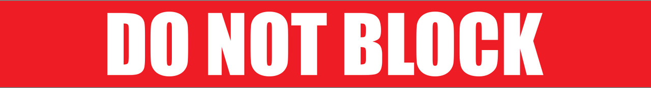 Do Not Block - Inline Printed Floor Marking Tape