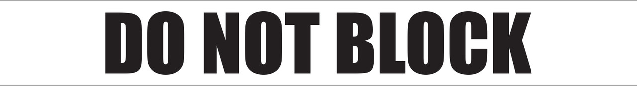 Do Not Block - Inline Printed Floor Marking Tape