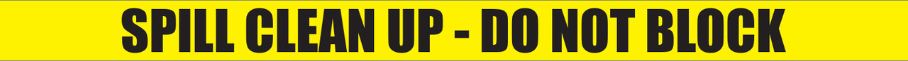 Spill Clean Up - Do not block - Inline Printed Floor Marking Tape ...