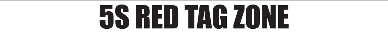 5S Red Tag Zone - Inline Printed Floor Marking Tape