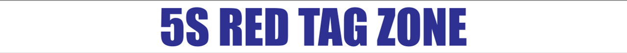 5S Red Tag Zone - Inline Printed Floor Marking Tape