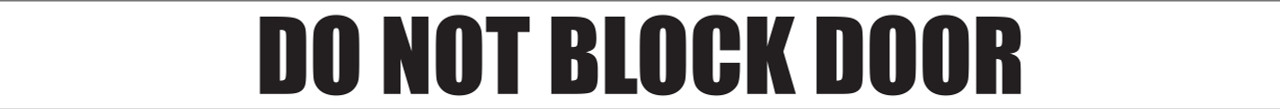 Do Not Block Door - Inline Printed Floor Marking Tape | Creative Safety ...