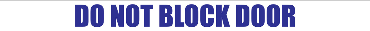 Do Not Block Door - Inline Printed Floor Marking Tape | Creative Safety ...