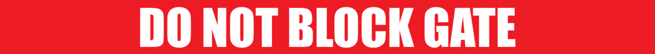 Do Not Block Gate - Inline Printed Floor Marking Tape | Creative Safety ...
