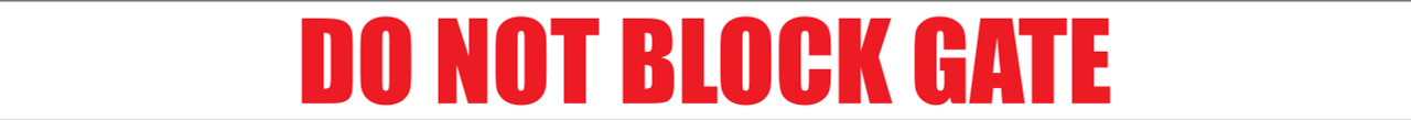 Do Not Block Gate - Inline Printed Floor Marking Tape | Creative Safety ...