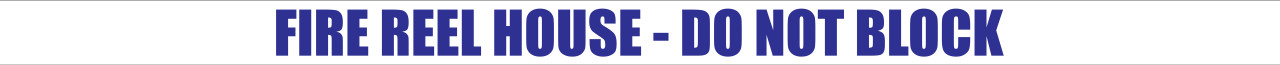 Fire Reel House Do Not Block Inline Printed Floor Marking Tape