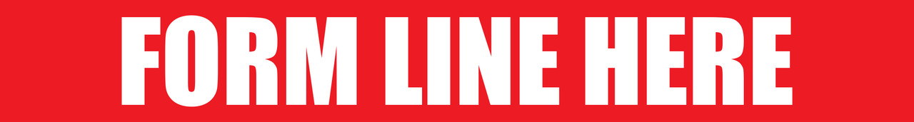 Form Line Here - Inline Printed Floor Marking Tape