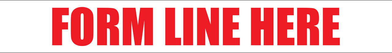 Form Line Here - Inline Printed Floor Marking Tape