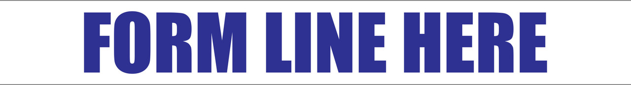 Form Line Here - Inline Printed Floor Marking Tape