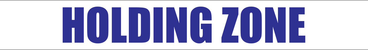 Holding Zone - Inline Printed Floor Marking Tape | Creative Safety Supply