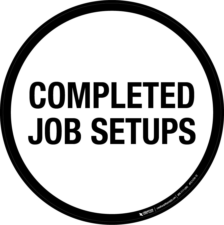 Completed Job Setups Floor Sign | Creative Safety Supply