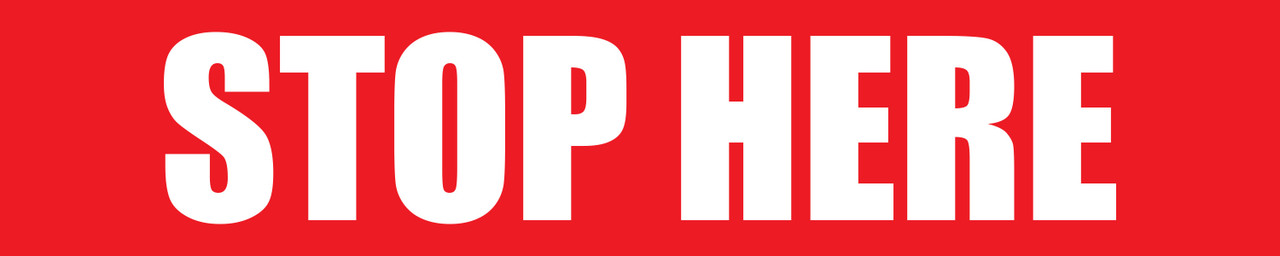 Stop Here - Inline Printed Floor Marking Tape | Creative Safety Supply