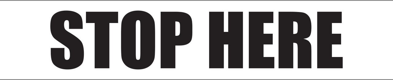 Stop Here - Inline Printed Floor Marking Tape | Creative Safety Supply