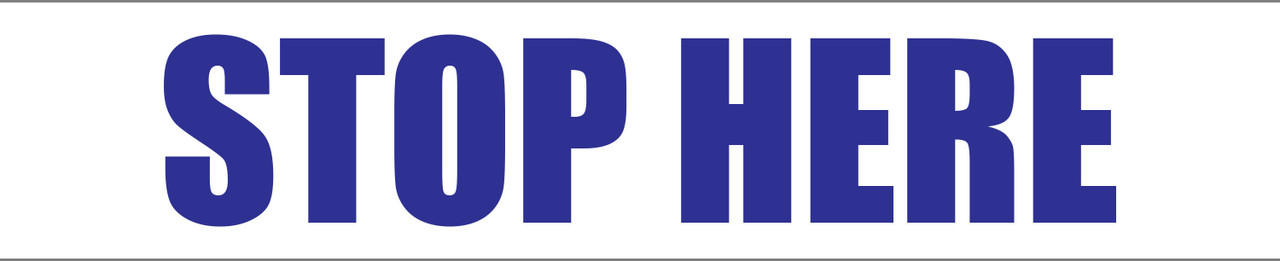 Stop Here - Inline Printed Floor Marking Tape | Creative Safety Supply